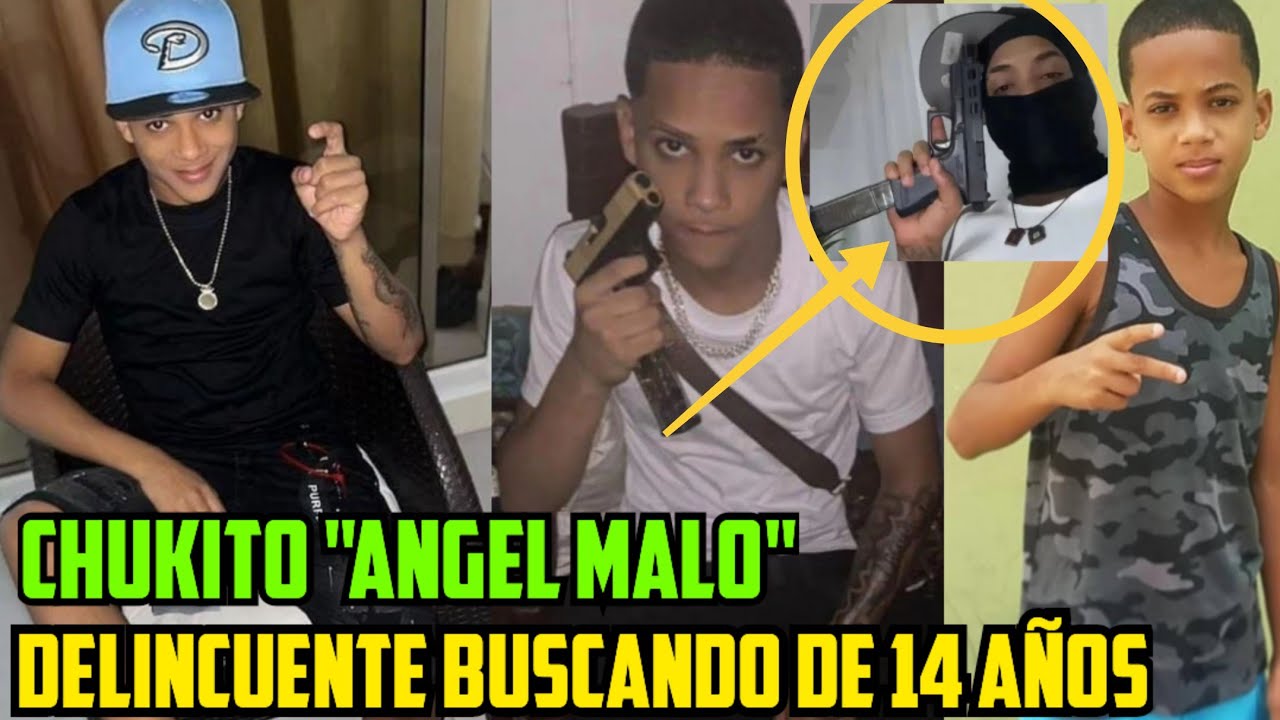 Chukito - Angel el Malo | Temido delincuente de 14 años que se ...