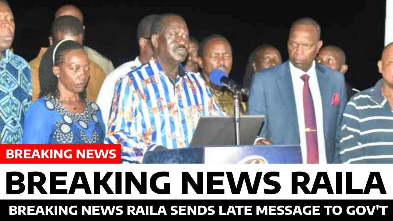 BREAKING NEWS: RAILA ATOA TANGAZO la USIKU GHAFLA SASA, ATUMA UJUMBE ...