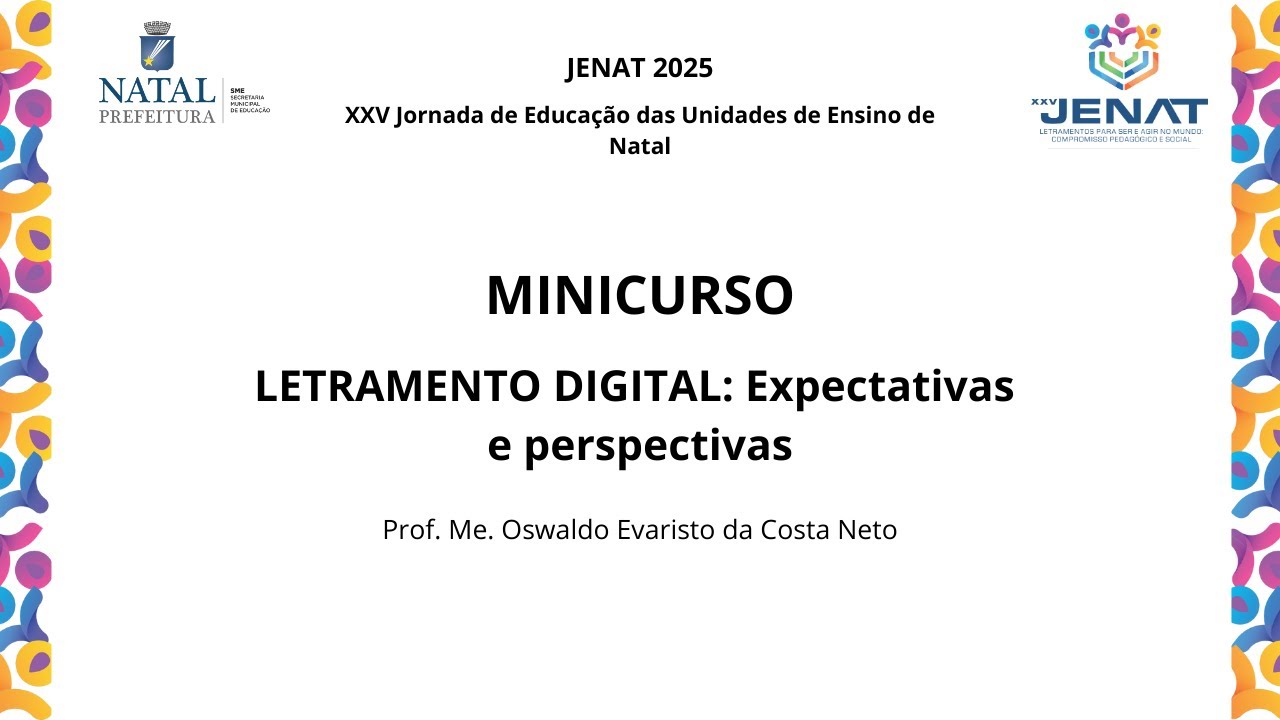 [JENAT 2025] Minicurso “Letramento digital: expectativas e perspectivas ...