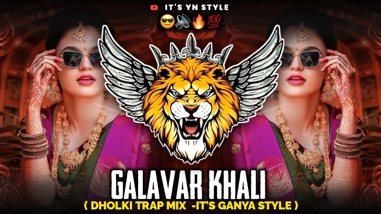 GALAVAR KALI ( DHOLKI TRAP MIX - IT'S GANYA STYLE) - YouTube