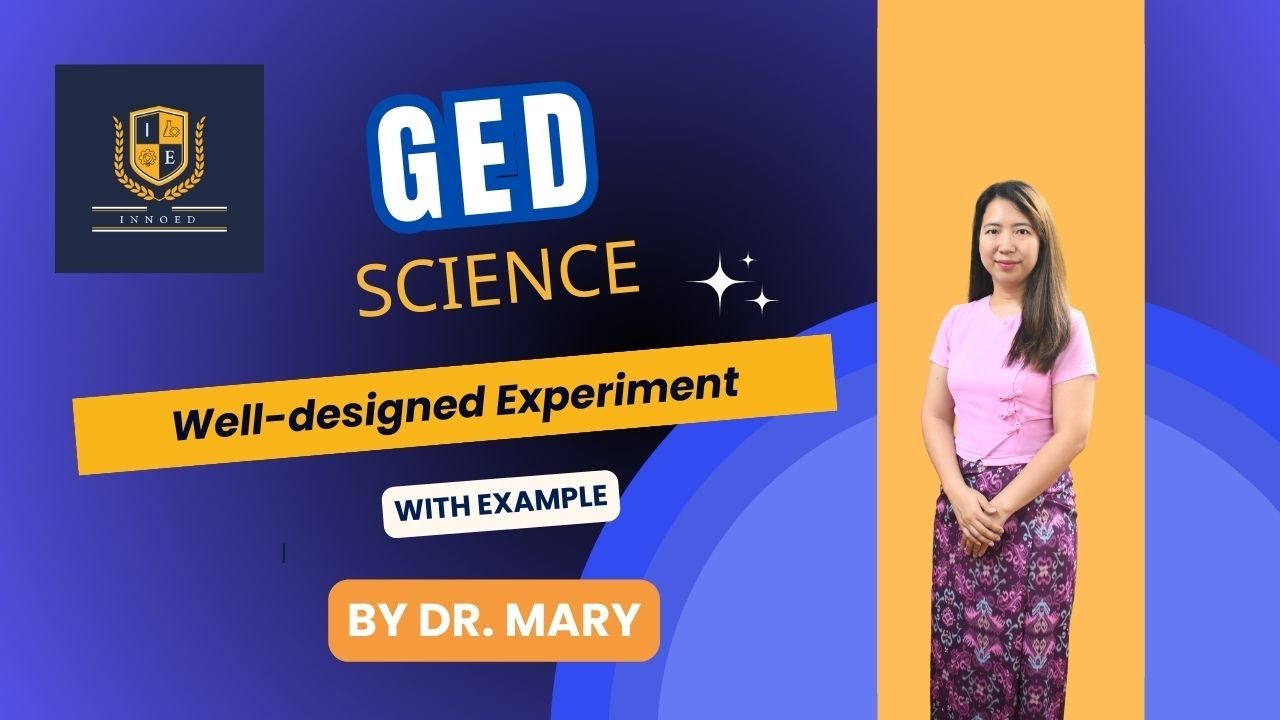 Well-Designed Experiment - Science Practice - GED Science - YouTube