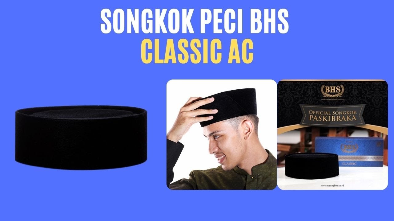 Songkok Peci BHS Classic AC - YouTube