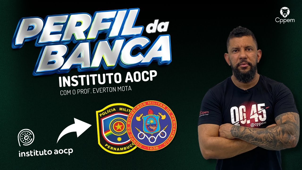 ANALISANDO A BANCA AOCP RESPONSÁVEL PELA PMPE 2024 - INSTITUTO AOCP ...