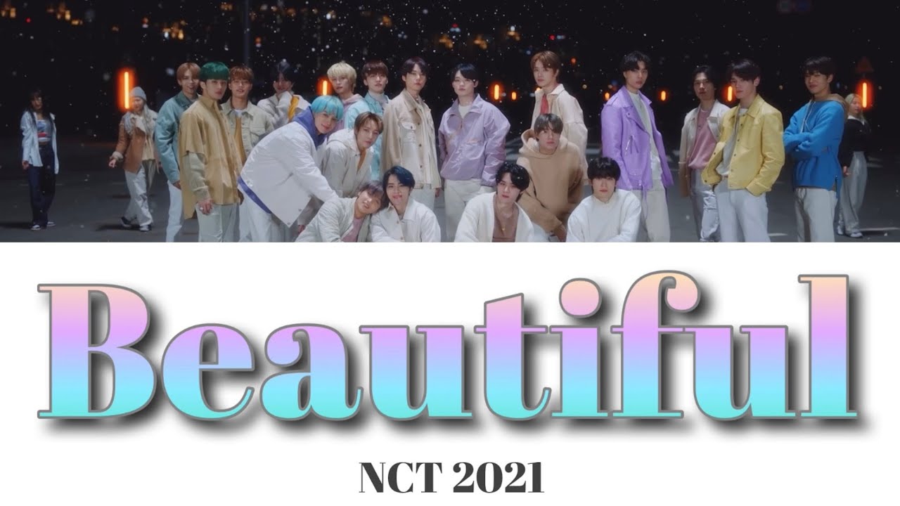 Beautiful - NCT 2021 【カナルビ/日本語字幕】 - YouTube