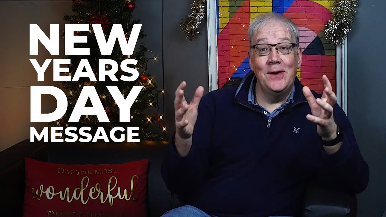 Looking Back & Looking Ahead / New Years Day Message - YouTube