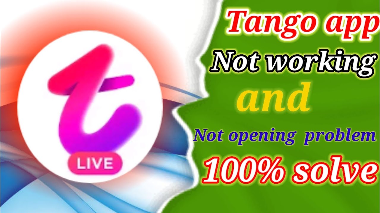 Tango app not opening । Tango app not working । tango app not open problem - YouTube