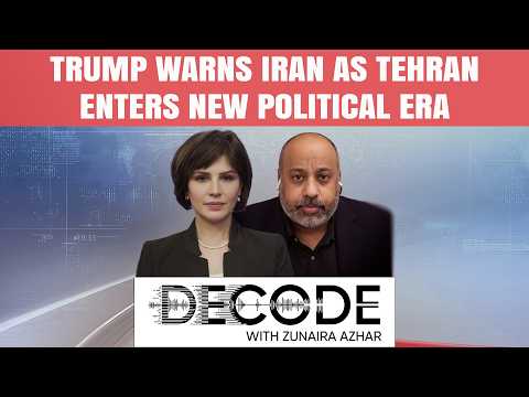 Trump Warns Iran As Tehran Enters New Political Era | Dr. Ali Kamran Chishti Analysis | DECODE