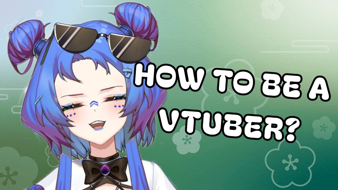 How to be a vtuber? My experience as a vtuber! - YouTube