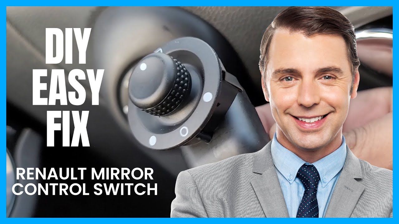 🔧 DIY Renault Mirror Control Switch Replacement: Unlock the Secrets to ...