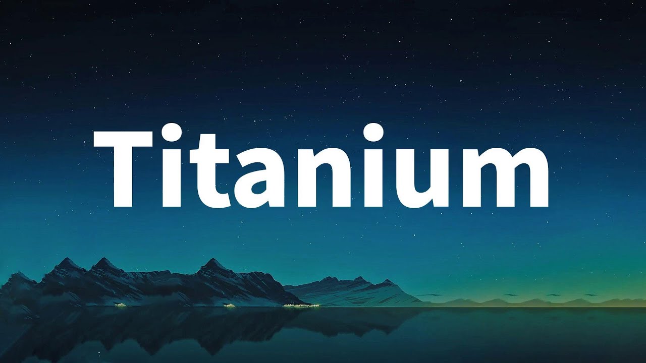 Titanium (feat. Sia) - David Guetta (Lyrics) - YouTube