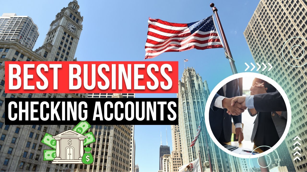 Best Business Checking Account USA 🇺🇸 - Top 5 Business Checking 💸 - YouTube