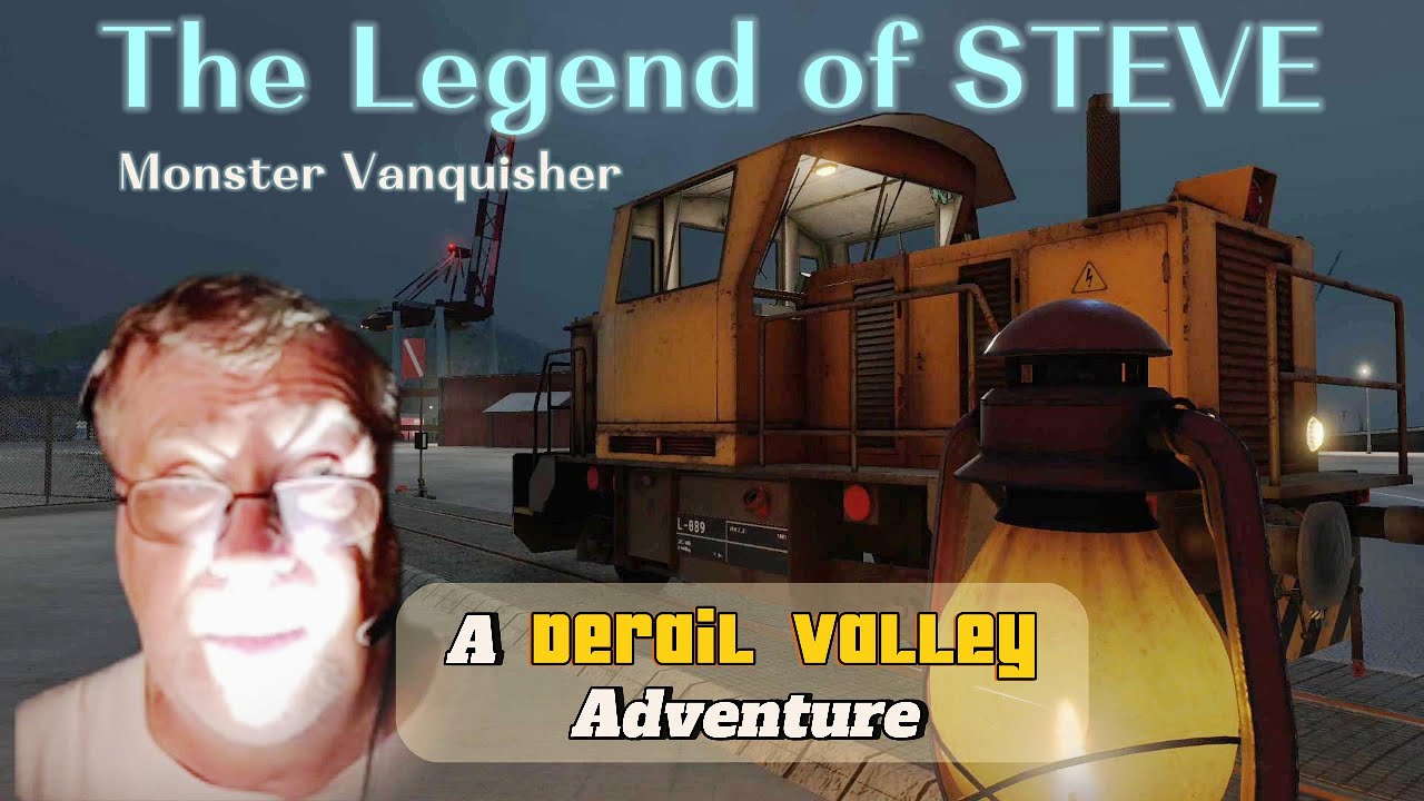 The Legend Of Steve: Monster Vanquisher! - a DERAIL VALLEY adventure ...