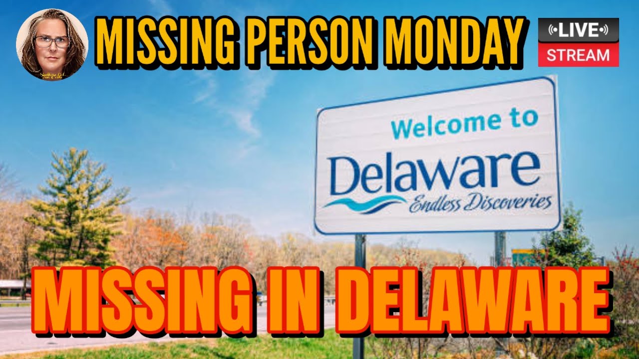 7 #MISSING Person Cold Cases From Delaware - YouTube