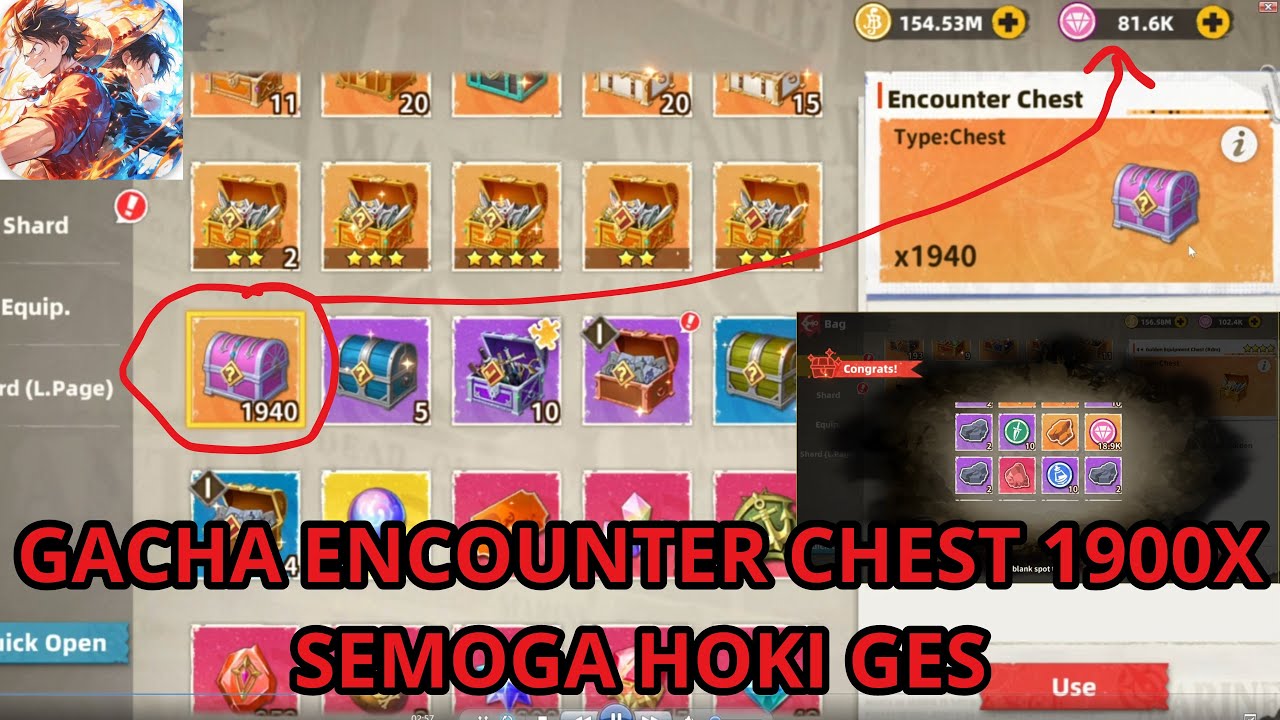 GACHA ENCOUNTER CHEST 1900X SEMOGA HOKI GES - ONE PIECE SAILLING ...