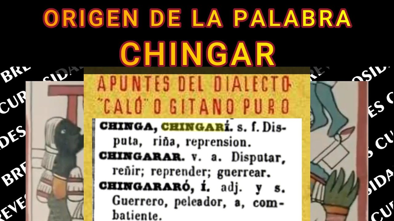 Origen de la palabra CHINGAR. - YouTube