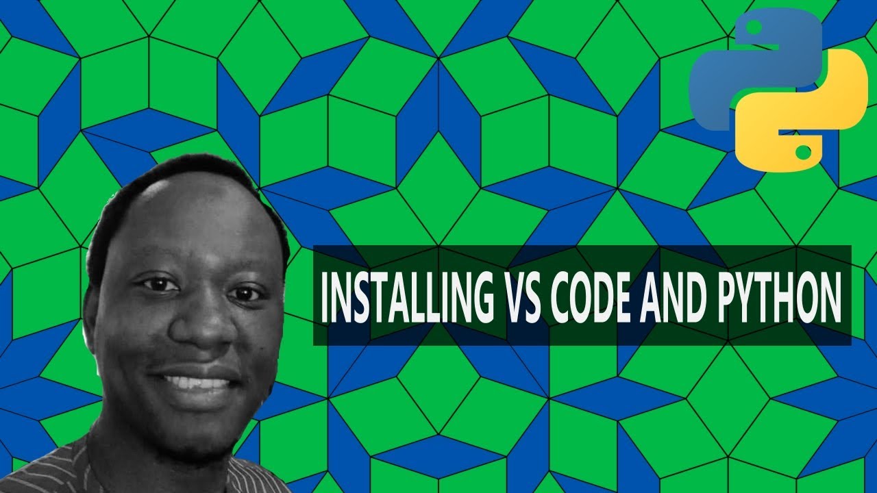 Python for Beginners: (Set3) Installing Visual Studio Code and Python ...