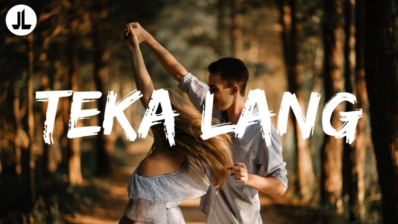 Teka Lang - Stefano Cover (Lyrics) - YouTube