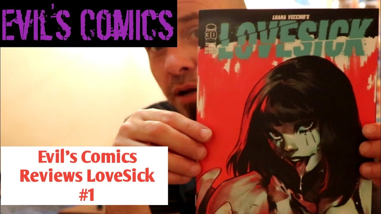 Evil's Comics Reviews LoveSick #1 - YouTube