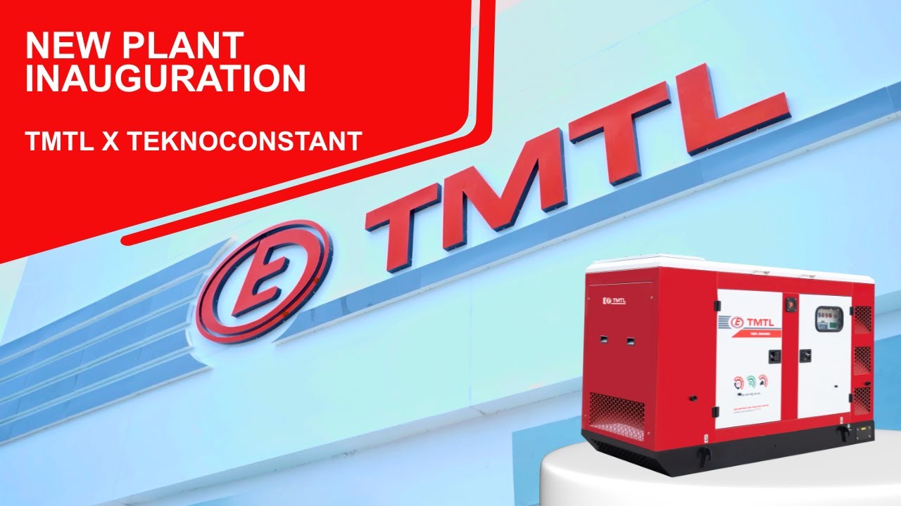 TMTL-EICHER x Teknoconstant: New Genset Plant Inauguration | West ...