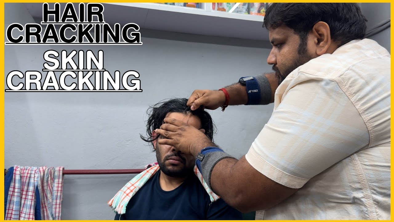 Intense Hair Cracking Head Massage | Skin Cracking Back Massage by ...