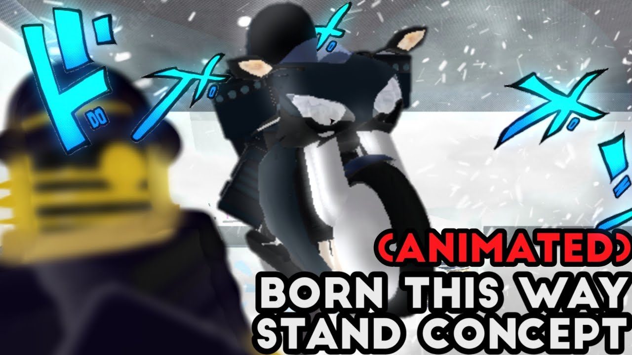 [YBA] Born This Way Moveset Idea (Animated) | Stand Concept - YouTube