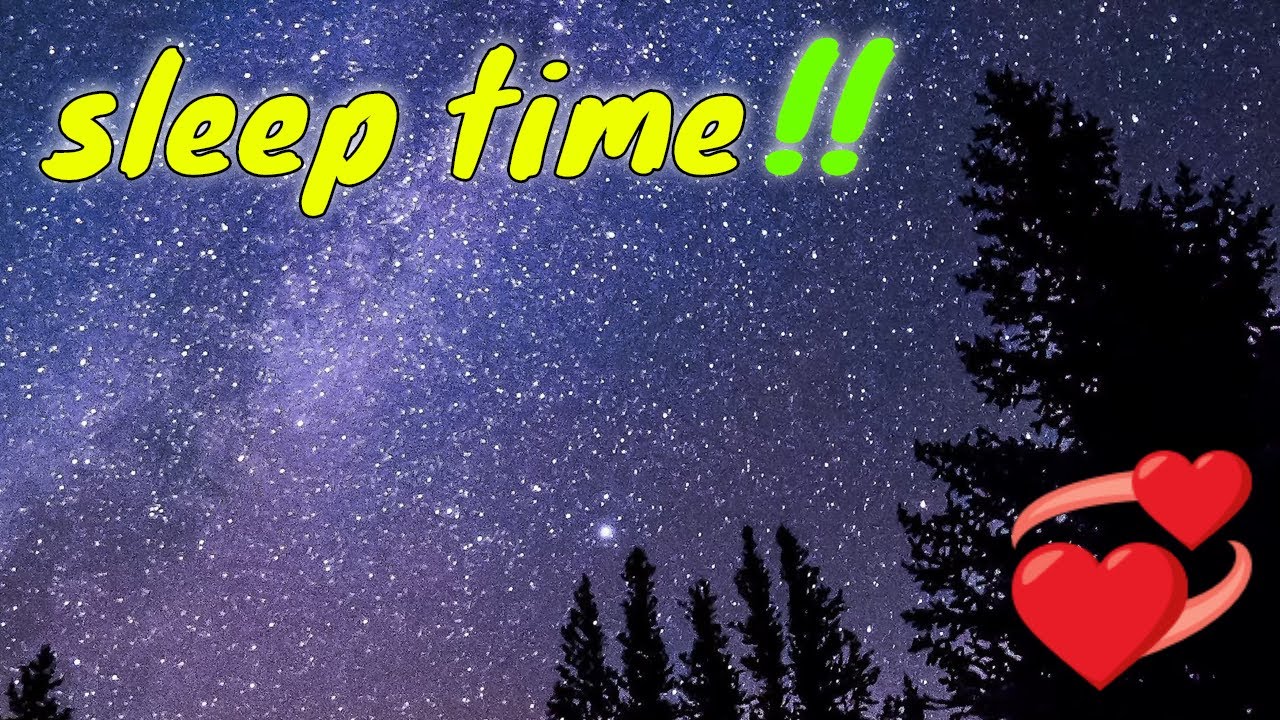 sleep time😌😇!!! - YouTube