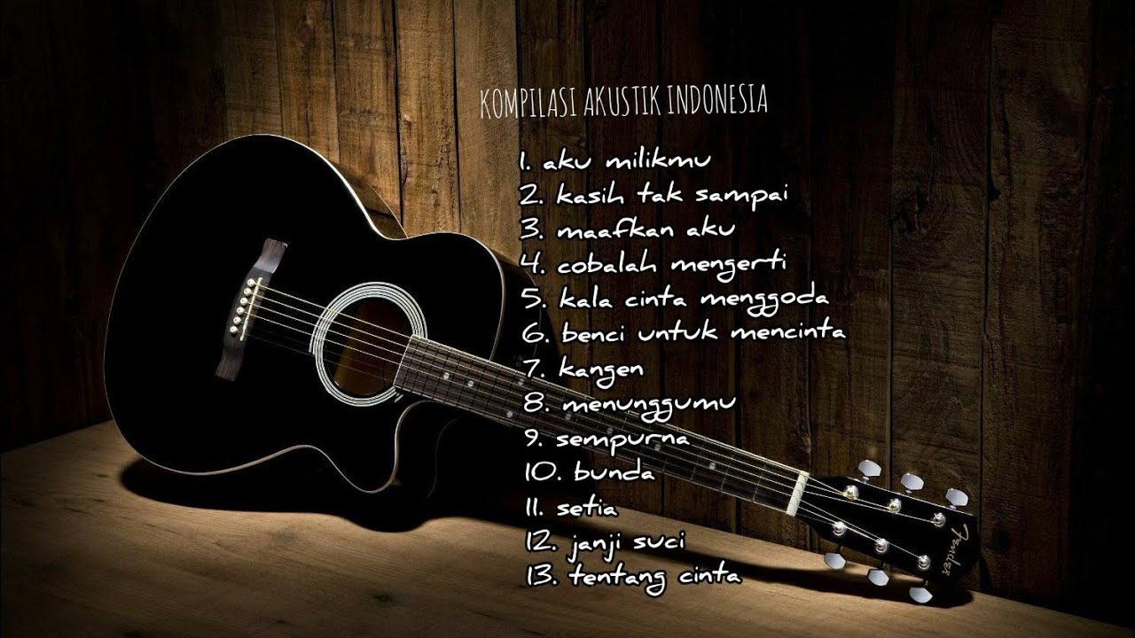 Kompilasi lagu akustik Indonesia enak di dengar waktu santai - YouTube