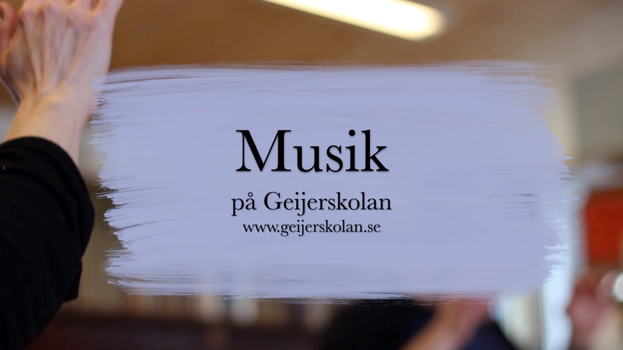 Musik på Geijerskolan - YouTube