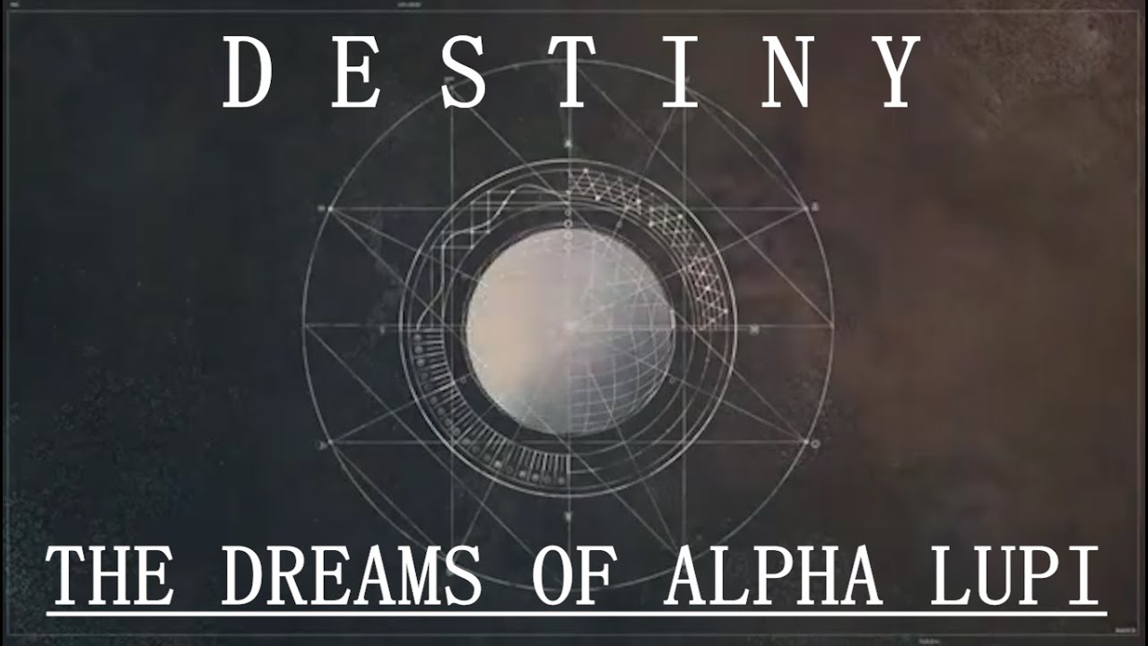 Destiny Lore: Dreams of Alpha Lupi - YouTube