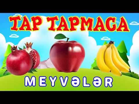 TAP TAPMACA - MEYVƏLƏR