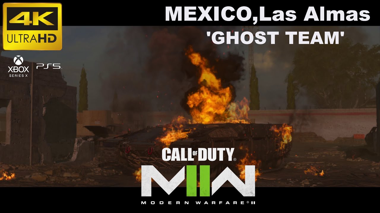 MEXICO,Las Almas 'GHOST TEAM'(Call of Duty MW2 2022) 4k Amazing truly ...