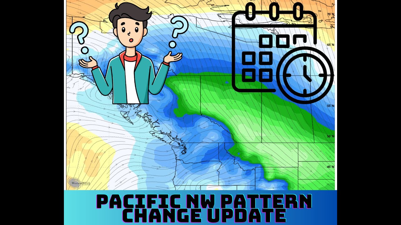 Pacific NW Weather: Pattern Change!?! - YouTube