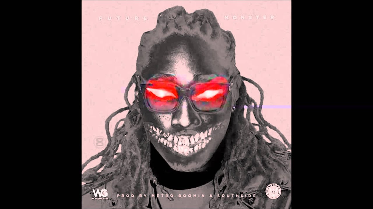 Future - Monster (Official Audio) HQ - YouTube