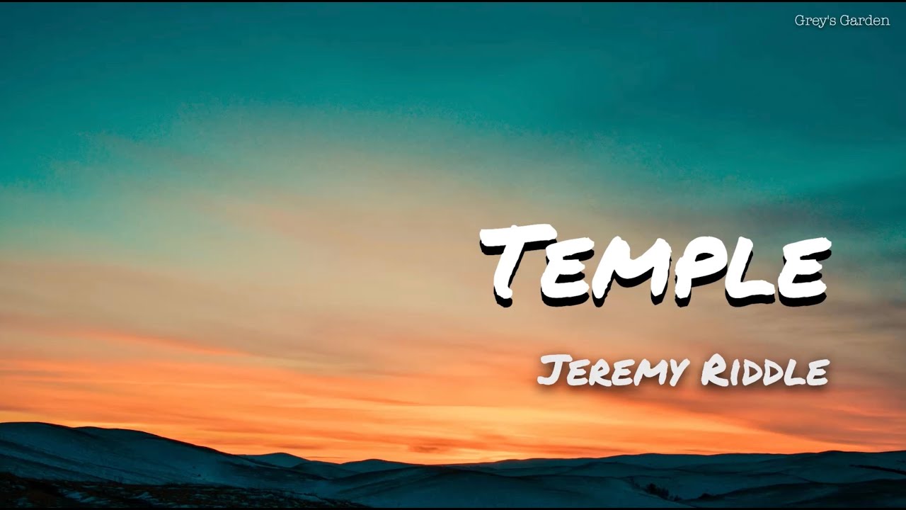Temple | Jeremy Riddle (Lyrics) #jeremyriddle - YouTube