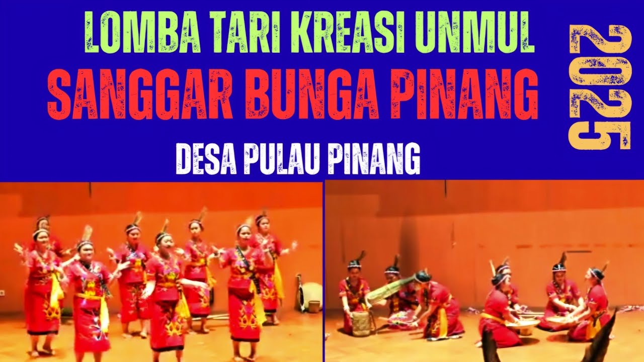 SANGGAR BUNGA PINANG DESA PULAU PINANG LOMBA TARI KREASI UNMUL 2025 ...