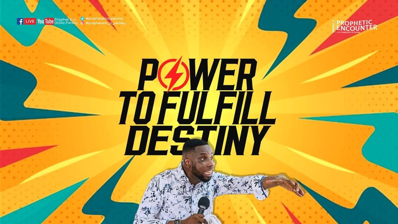 #POWER TO FULFILL DESTINY || Prophet Eric O. Parsley - YouTube