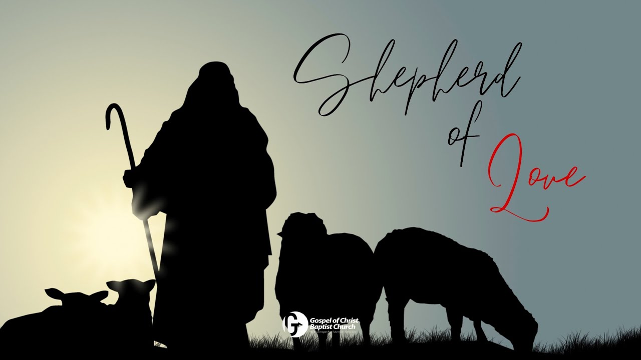 Shepherd of Love - Church Choir - YouTube