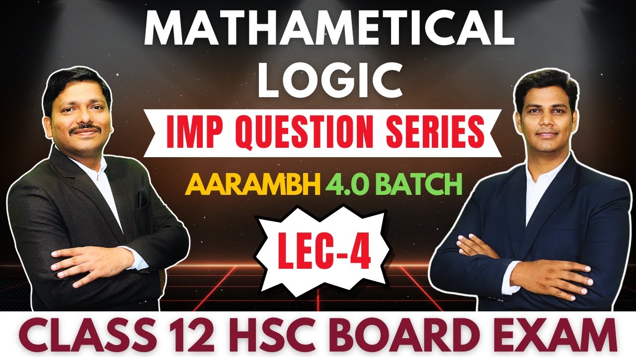 LOGIC LEC 4 IMP QUESTIONS SERIES FOR HSC BOARD EXAM 2025 & CLASS 11 ...