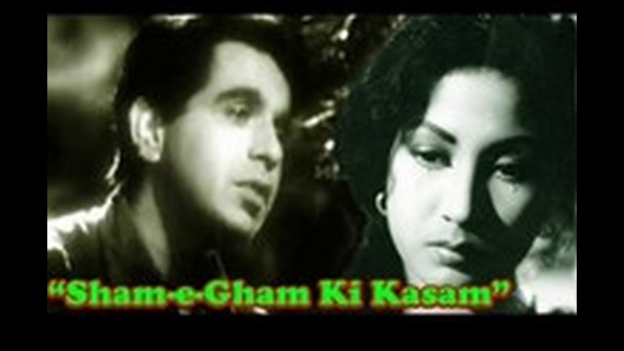 Sham E Gham Ki Kasam - YouTube