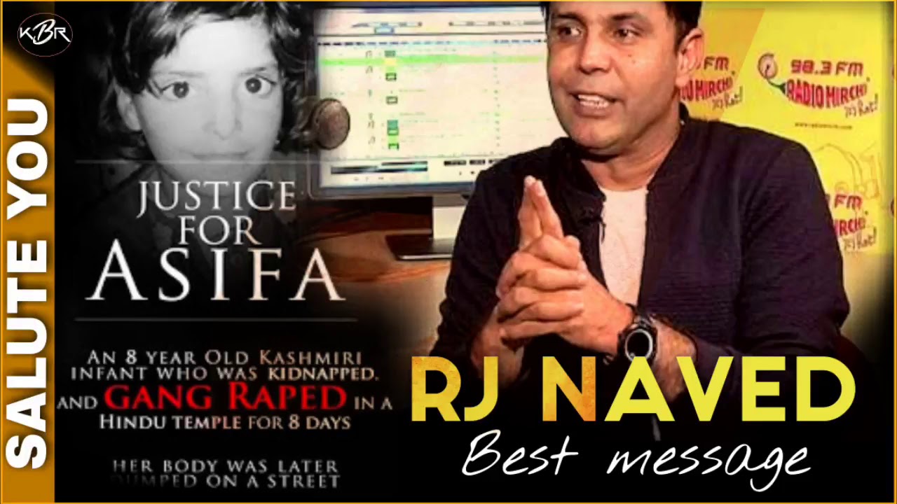 Rj Naved best message after Asifa Rape Case Dum hai to share karo - YouTube