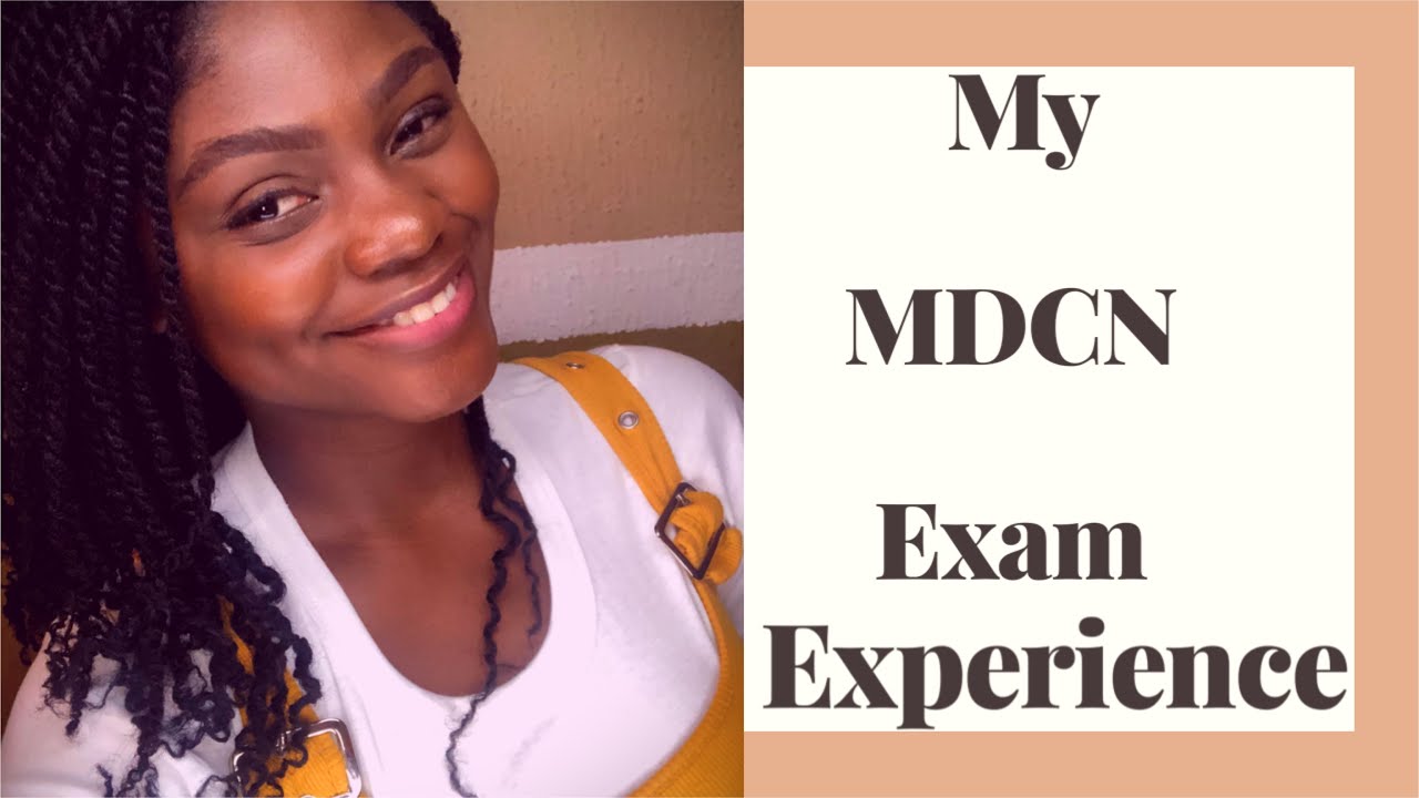 MY MDCN EXAM EXPERIENCE - YouTube