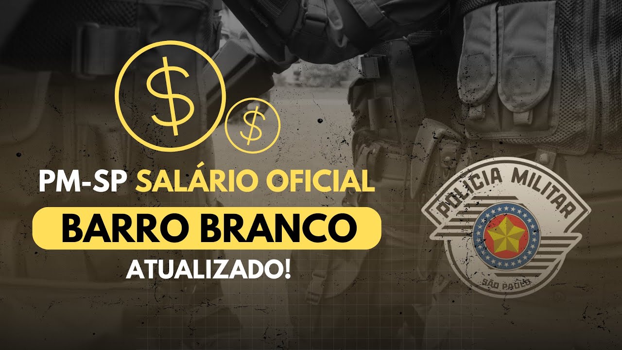 PM SP - Salário Oficial - Barro Branco (ATUALIZADO) - YouTube