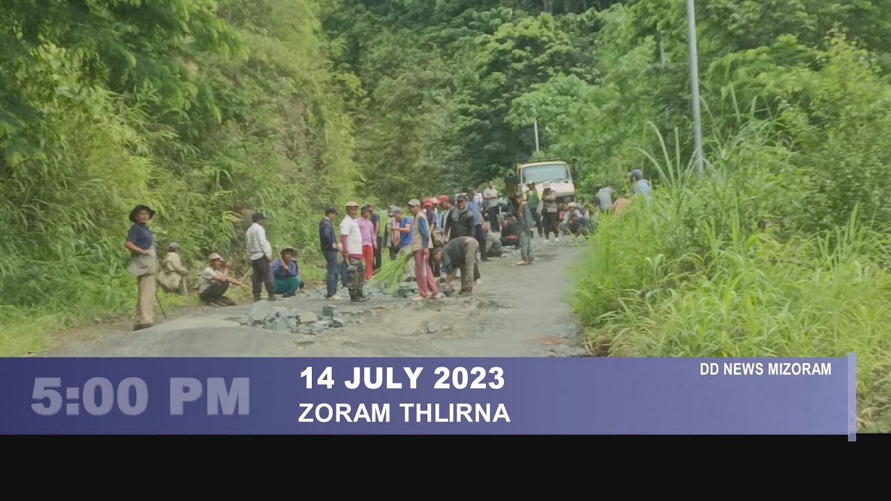 DD News Mizoram Zoram Thlirna 14 July 2023 500 PM - YouTube