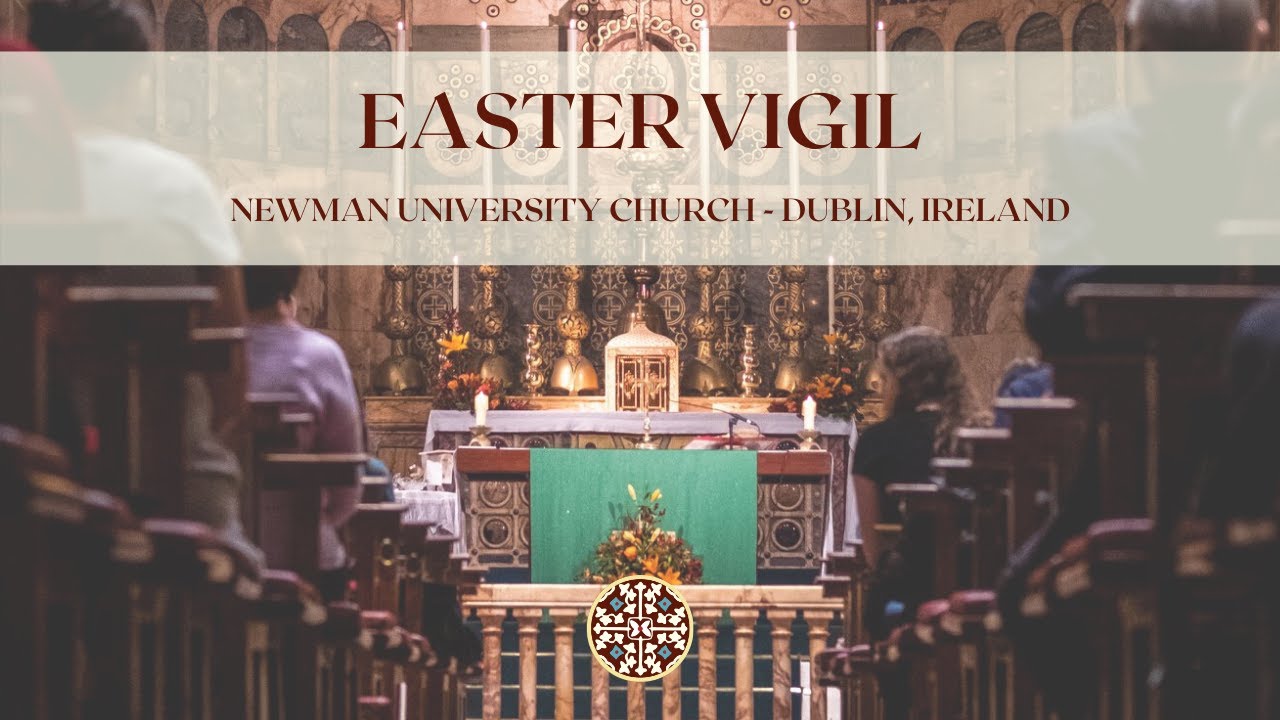 Easter Vigil 2020, Notre Dame Newman Center for Faith and Reason - YouTube