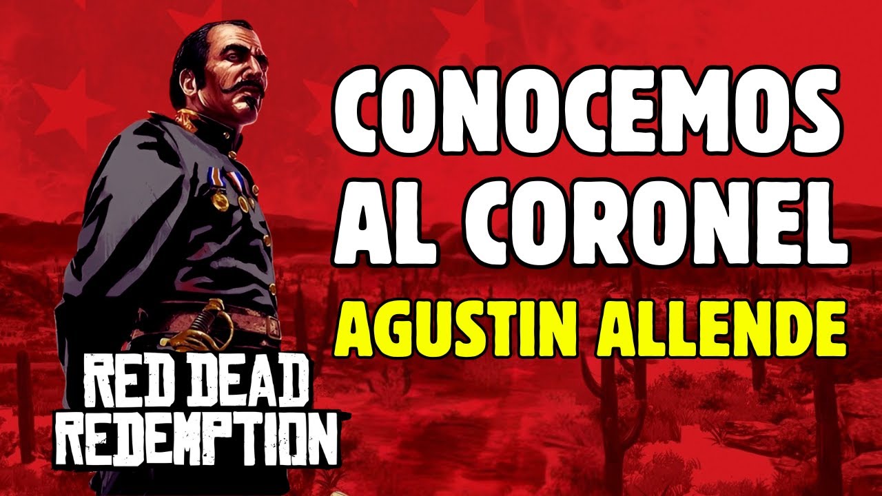 ¡Conocí al Coronel Allende! (Es un monstruo) 👿🔥| RDR1 - YouTube