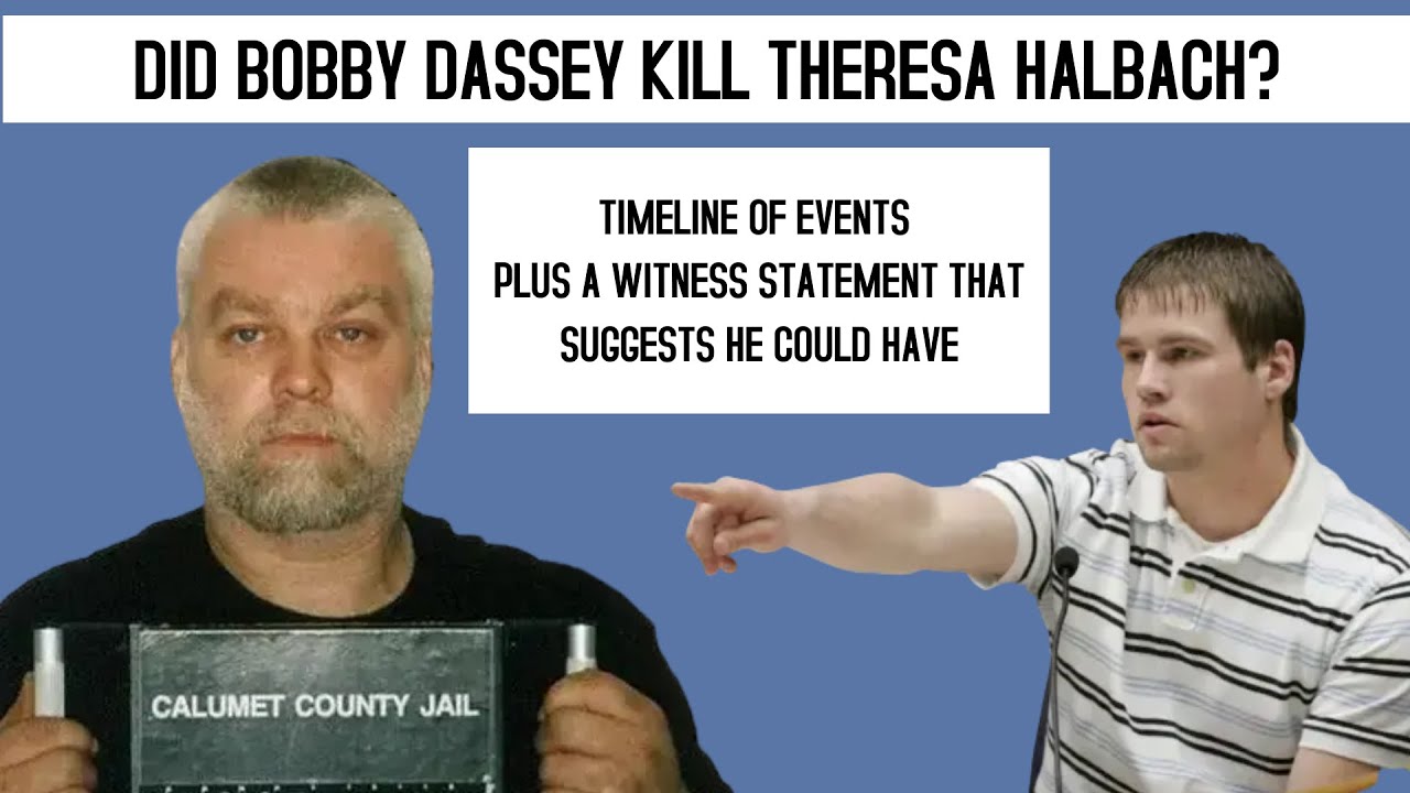 Bobby Dassey Making A Murderer Timeline Did Bobby Dassey Kill Teresa ...