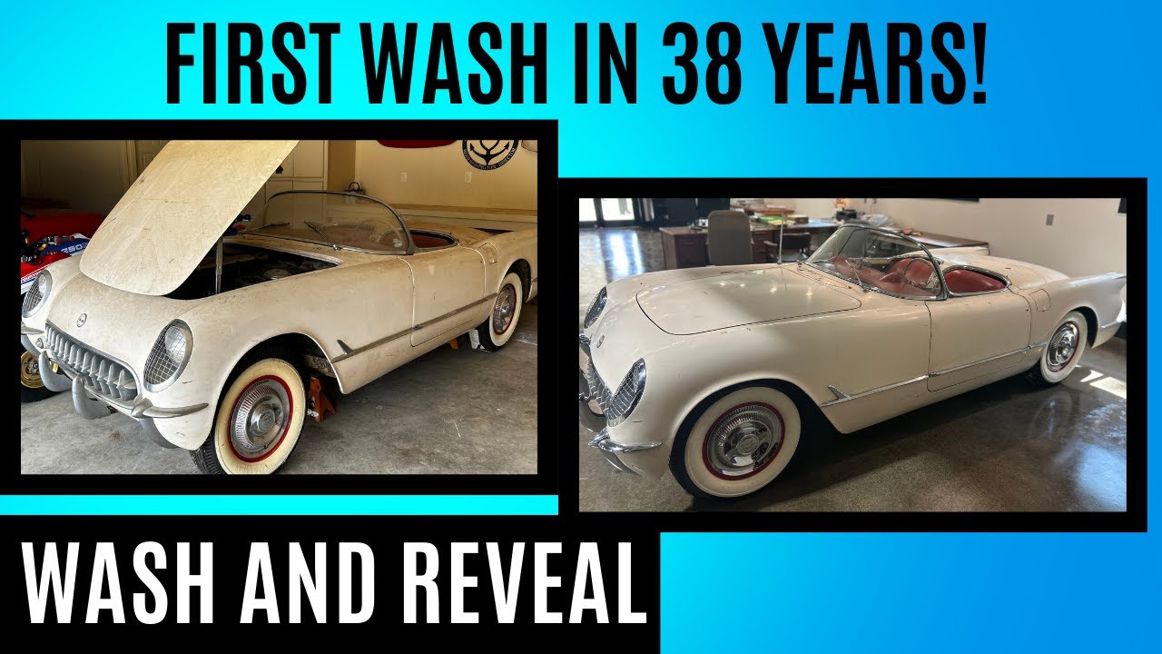 First Wash in 38 Years - 1954 Chevrolet Corvette Cleanup and Reveal ...