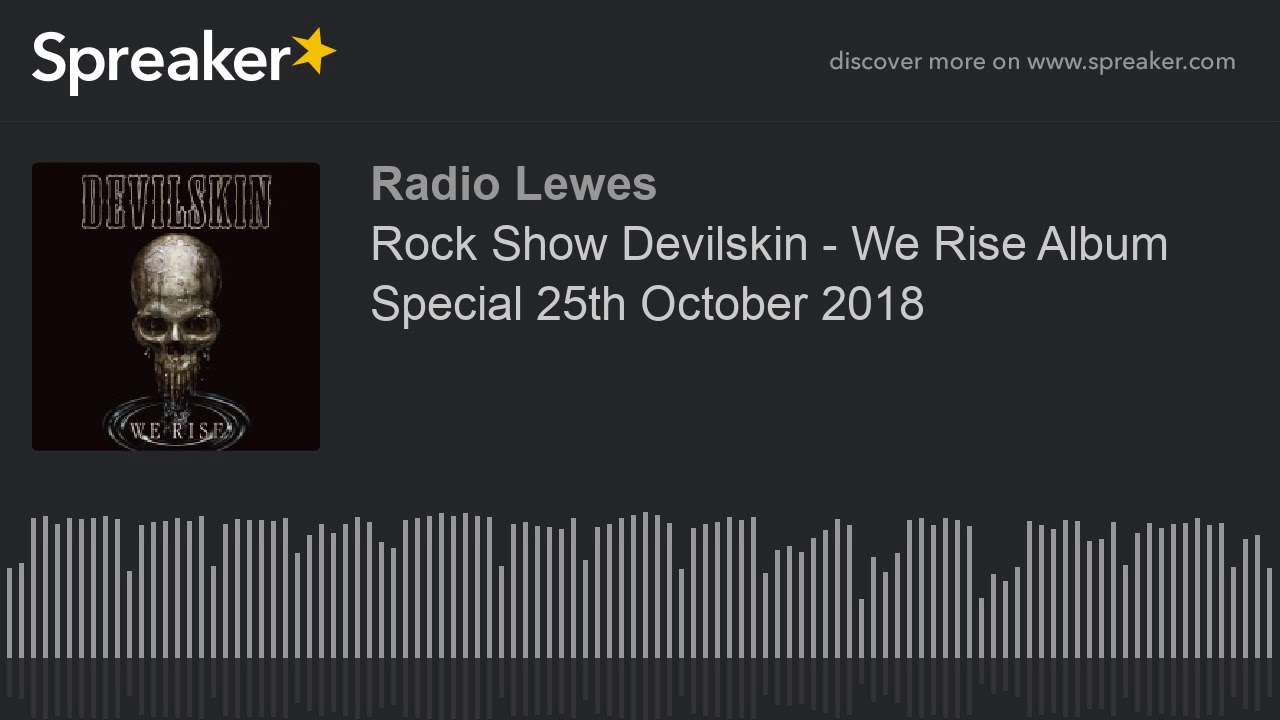 Rock Show Devilskin - We Rise Album Special 25th October 2018 - YouTube