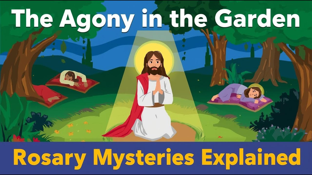 The Agony in the Garden | 1st Sorrowful Mystery of the Rosary Explained ...