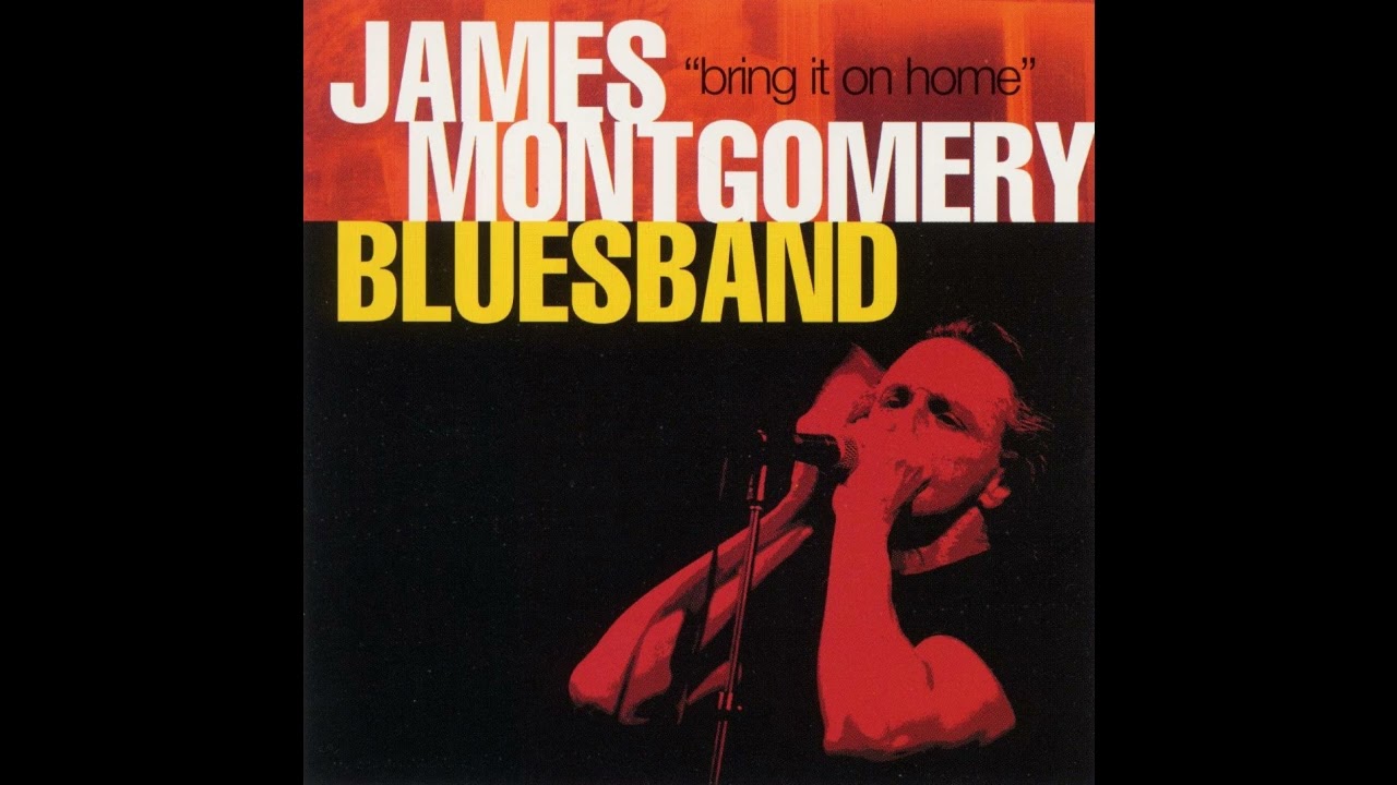 James Montgomery - Bring It Home (Full album) - YouTube